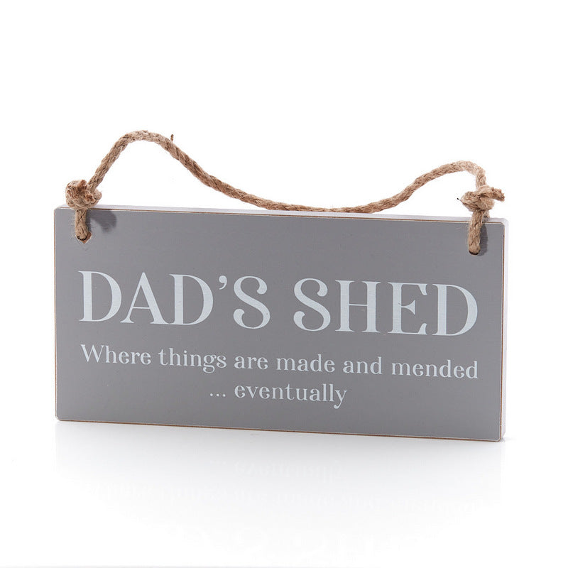 Dad's Shed Hanging Sign Chunky Pale Grey Wood – Southwood Garden Centre